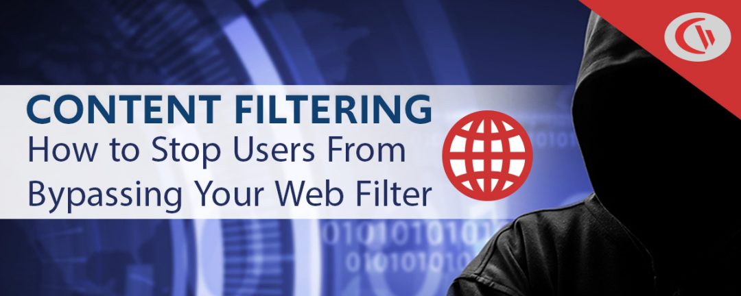 How Employees Bypass Web Filters & How to Prevent Them