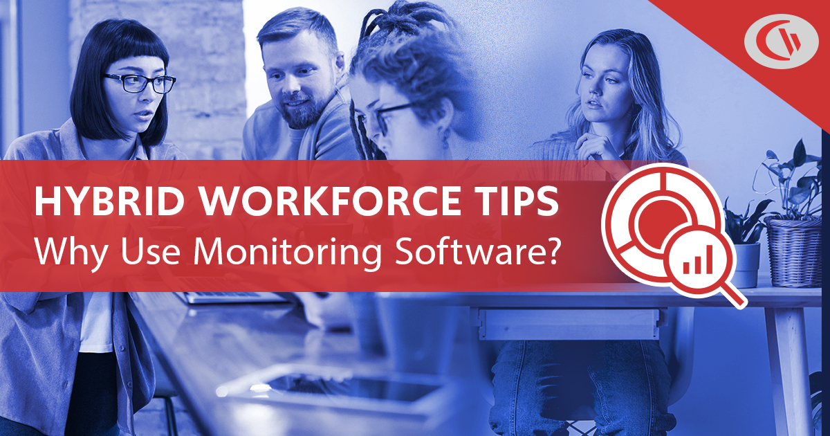 Employee Monitoring for a Hybrid Workforce: A How-To Guide