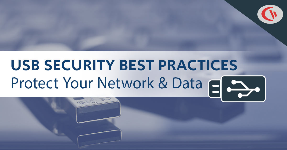 Top USB Drive Security Best Practices Guide | CurrentWare